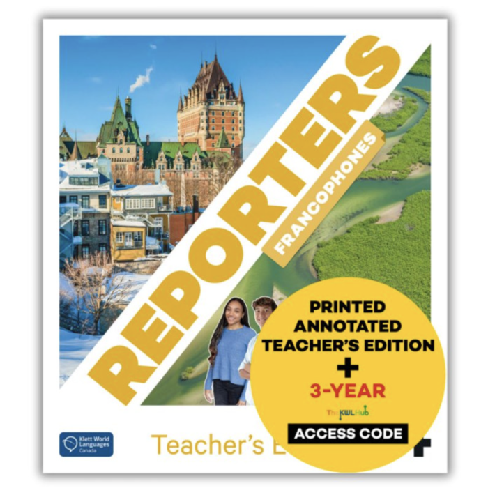 Reporters francophones 4: 3-Year Teacher Bundle (The KWL Hub Canadian Ed.)